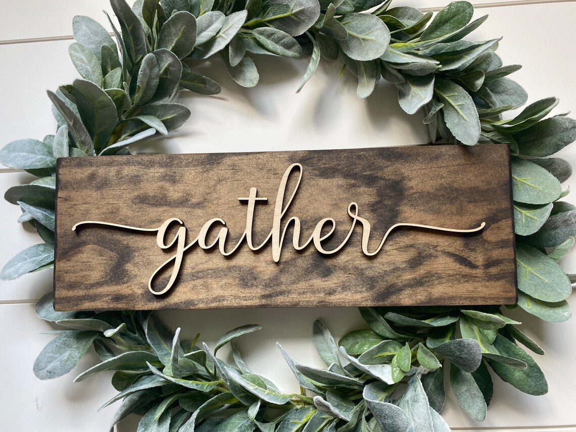 Gather Sign Gather Wood Sign Gather Sign Decor Livingroom - Etsy