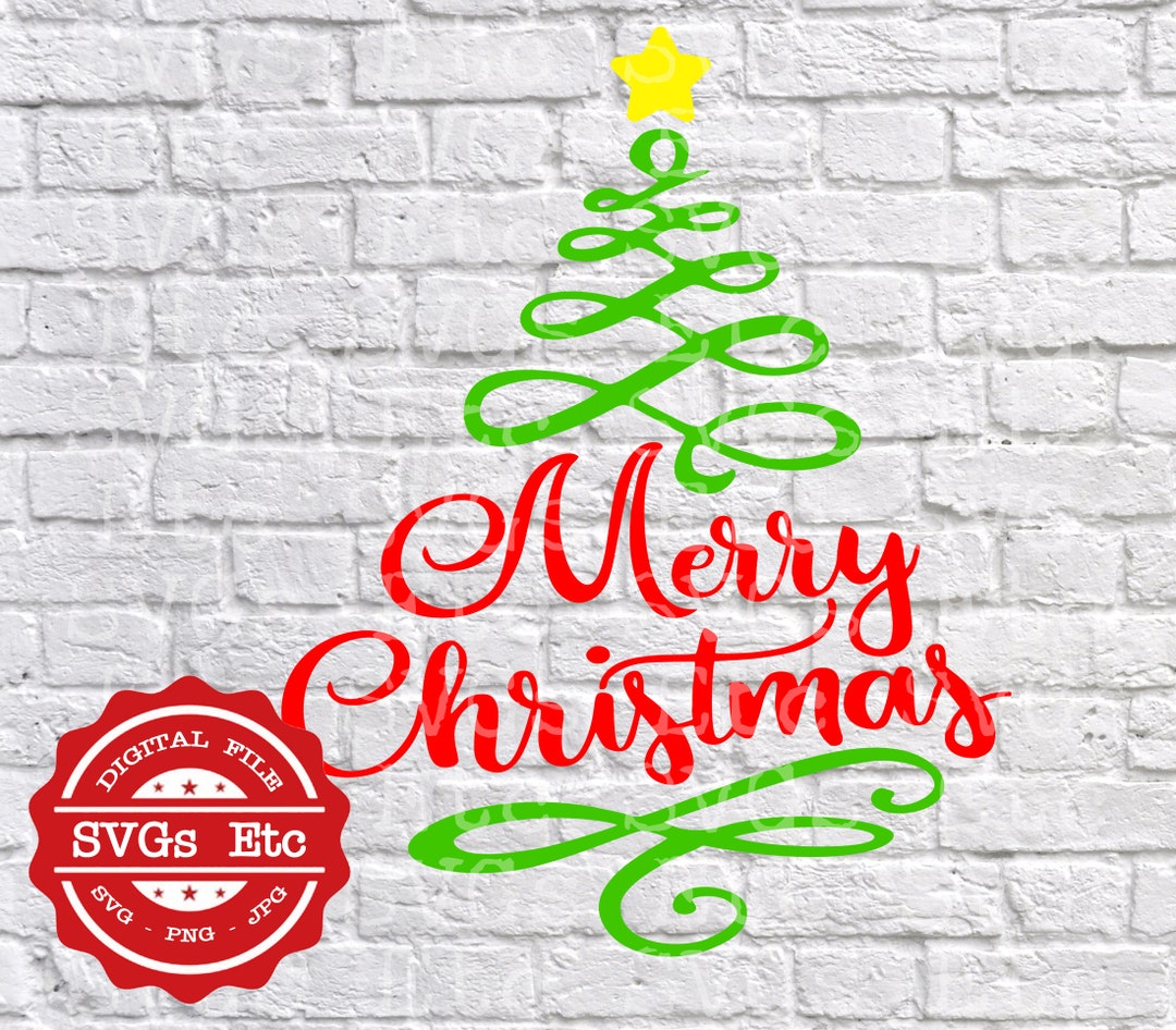 Merry Christmas - Tree - SVG - PNG - JPG - Digital Download Files ...