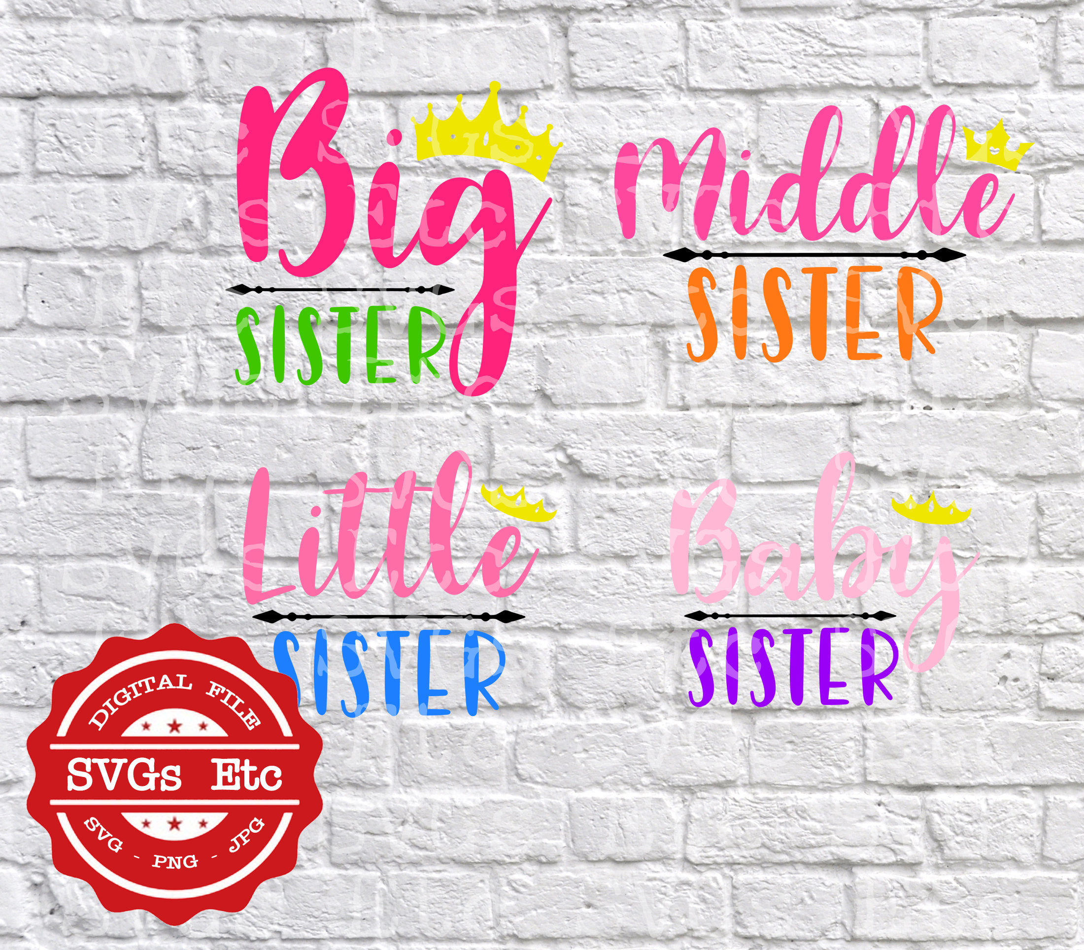 Big Middle Little Baby Sister - SVG - PNG - JPG - Digital Download ...