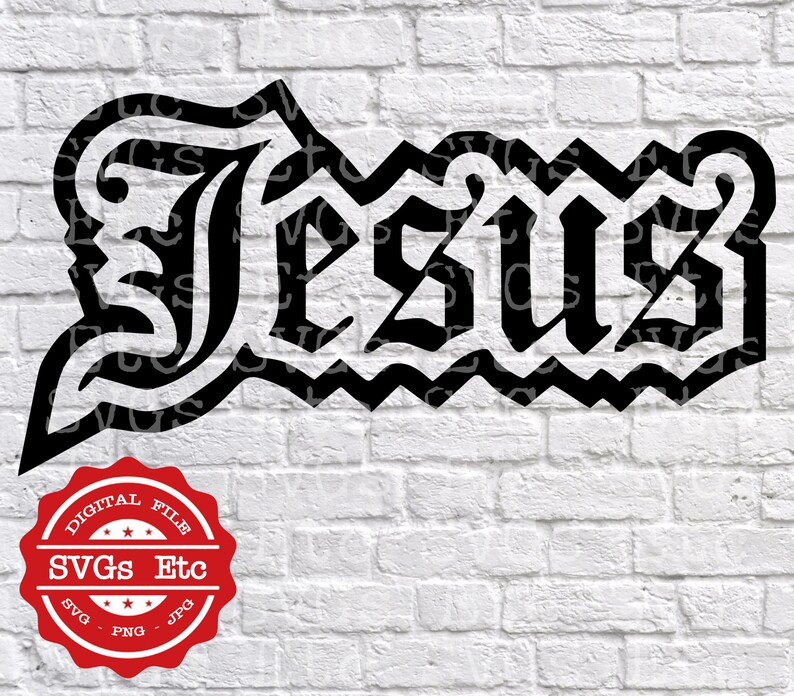 Jesus Old Script Scripture Faith SVG PNG JPG Digital Download Files ...