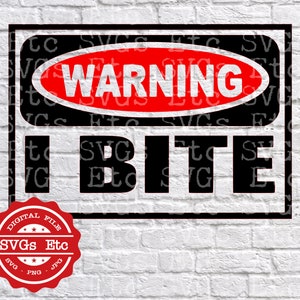 Warning I Bite - Halloween - Kids - Funny - SVG - PNG - JPG - Digital ...