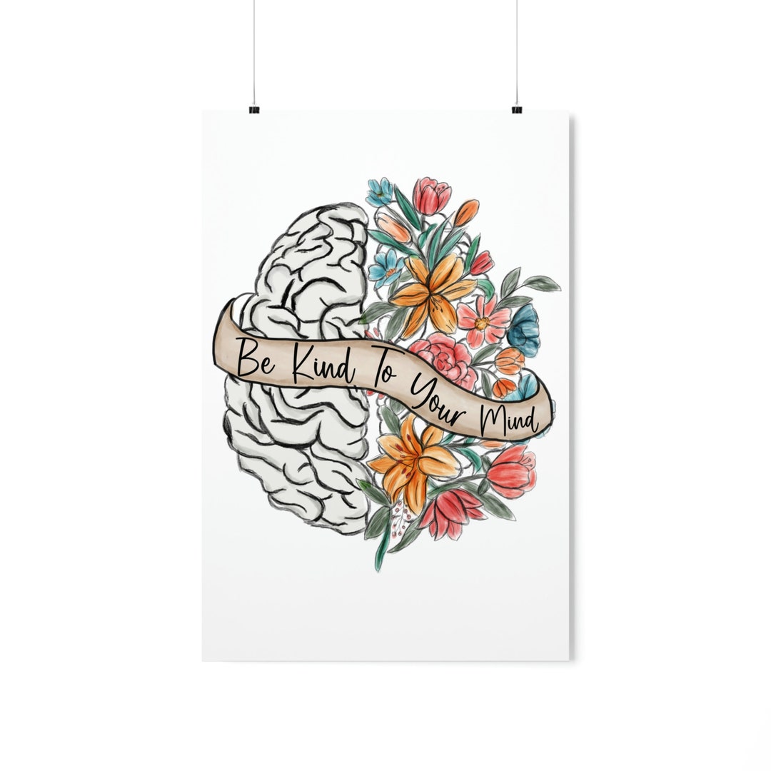 Premium Matte Vertical Poster, Mental Health Awareness Poster, Be Kind ...