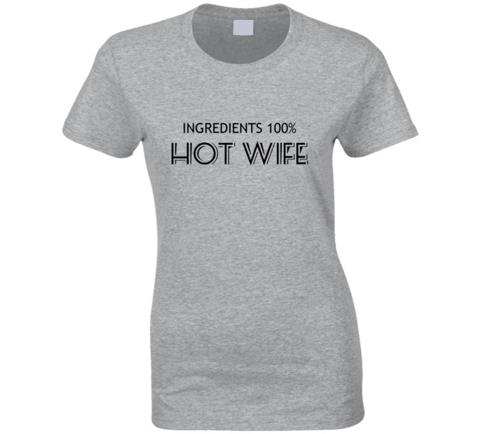 Ingredients 100 Hot Wife T Shirt Hot Wife Shirtwomens Sexy Etsy