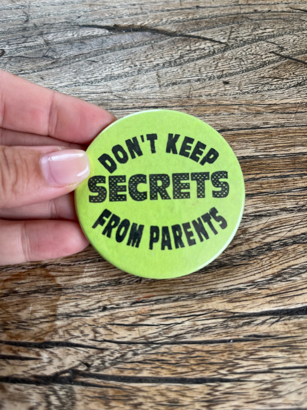 Rare Vintage " Don't Keep Secrets From Parents" Button Pinback - Etsy