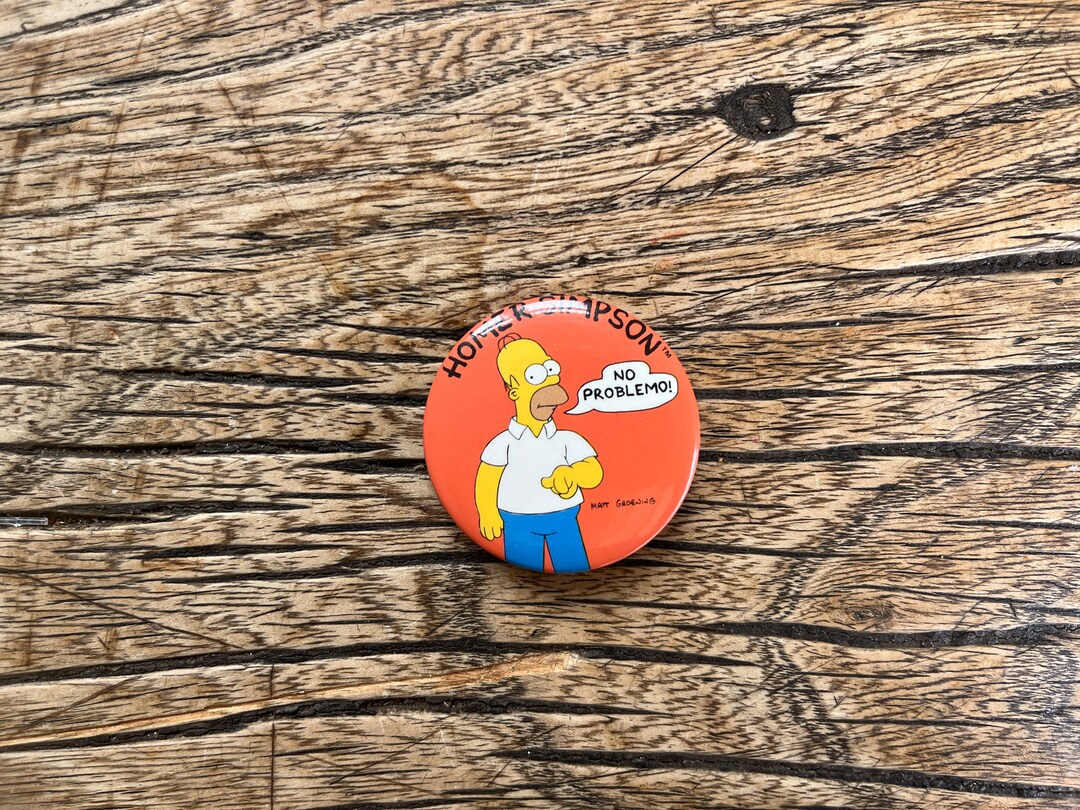 Vintage Simpsons " No Problemo" Button Pinback - Etsy
