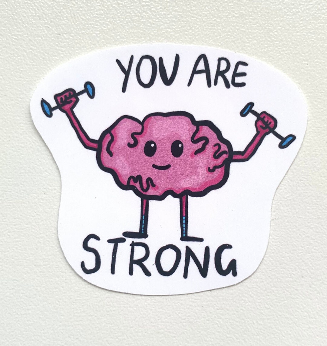 Hand Drawn You Are Strong Mental Health Awareness Sticker - Etsy