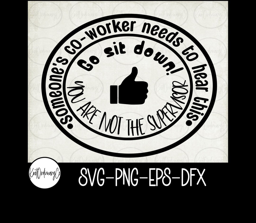 Co-worker Not Supervisor SVG Png Eps Dxf *digital Download* - Etsy