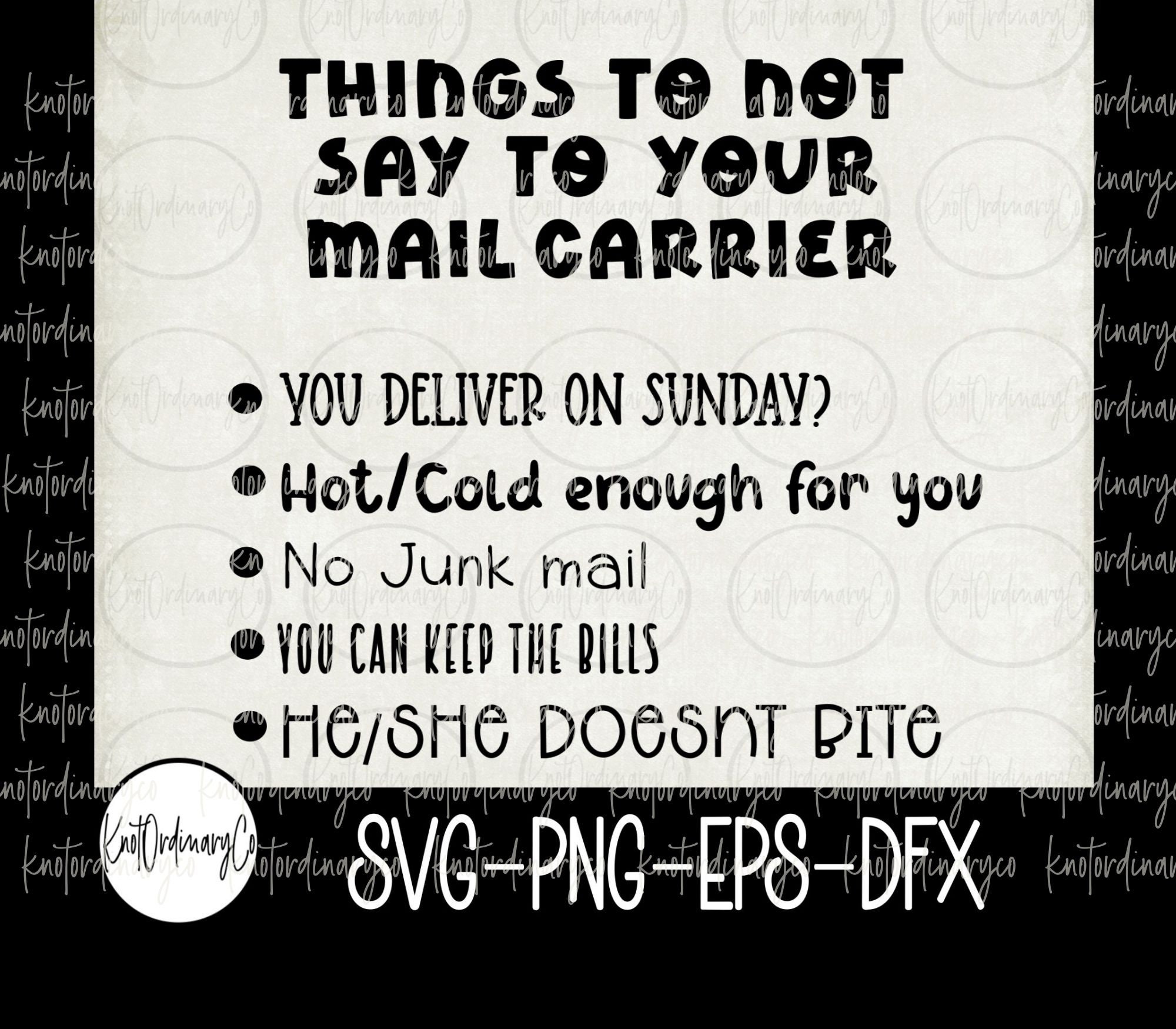 Mail Carrier Things to Not Say SVG Png Eps Dxf *digital Download* - Etsy