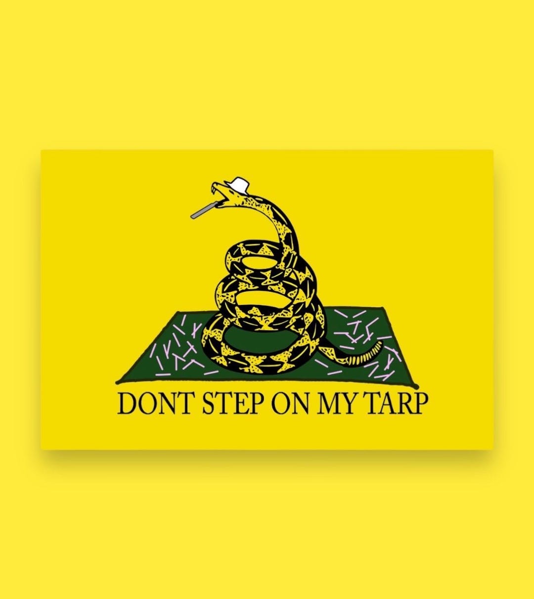 Don’t Step on My Tarp Don’t Tread on Me Parody Lot Sticker - Etsy
