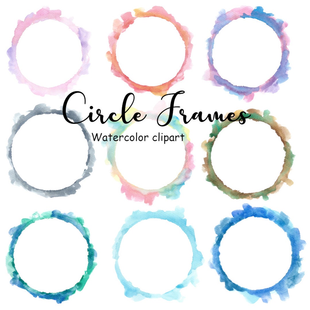 Circle Frames Watercolor Clipart, Round Digital Frame, 9 Hand Painted ...