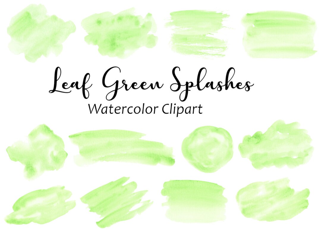 Leaf Green Watercolor Splashes and Splotches Clipart, 12 Splat Hand ...