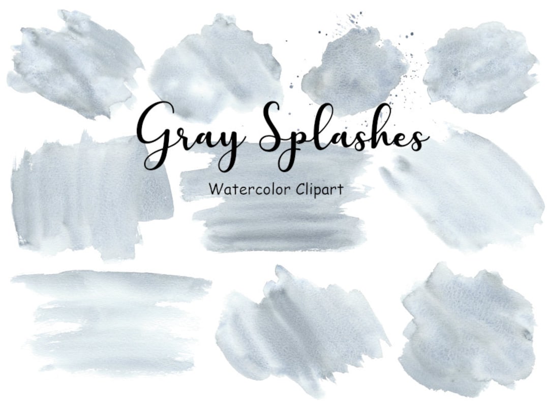 Gray Watercolor Splashes and Splotches Clipart, 10 Splat Hand Painted ...