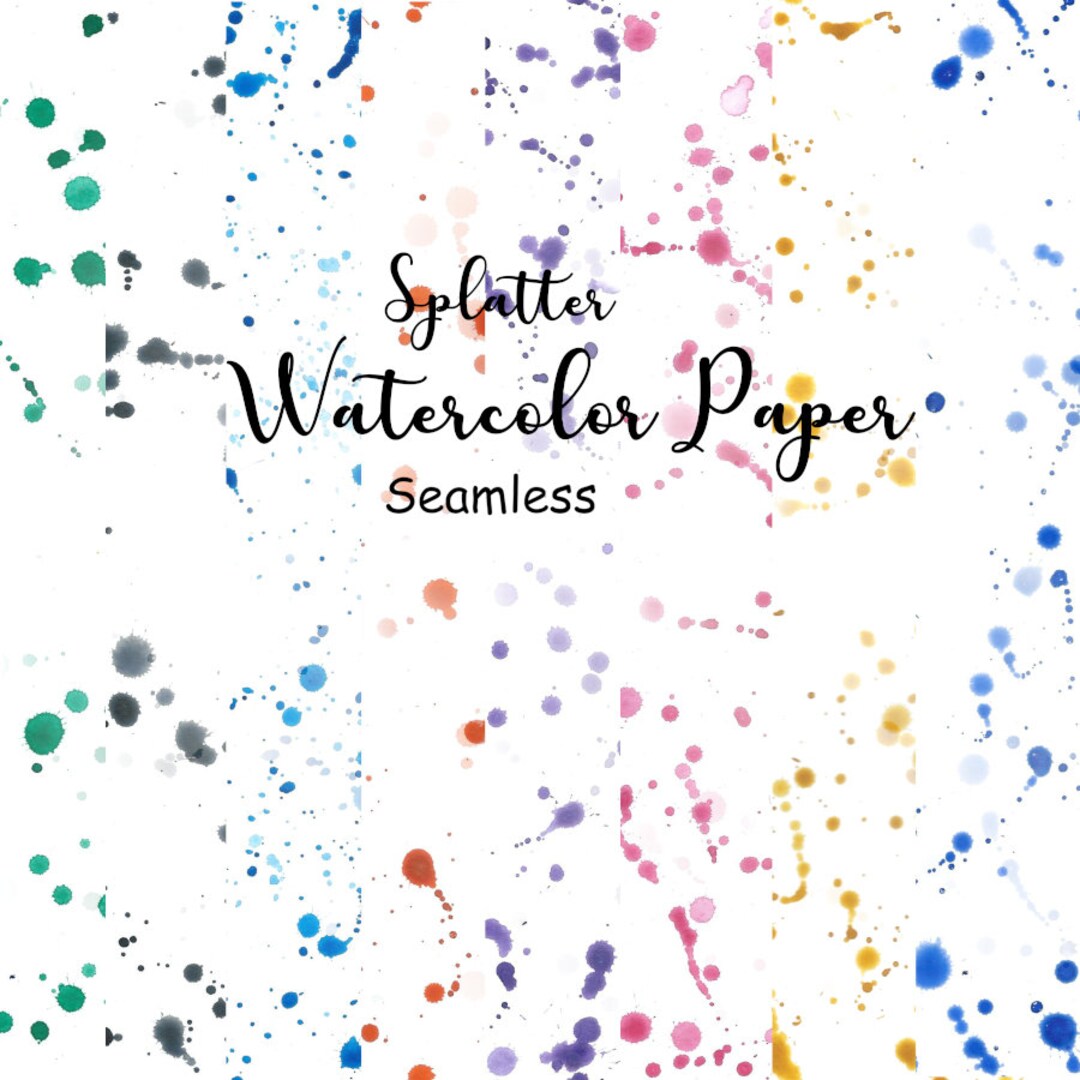 Watercolor Splatter Digital Paper, Seamless Background Texture, Hand ...
