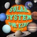 Solar System for Kids an Overview Digital Book : Brief Introduction to ...