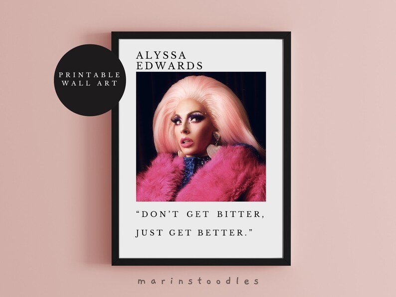 Alyssa Edwards Quote Poster Alyssa Edwards Art Alyssa - Etsy