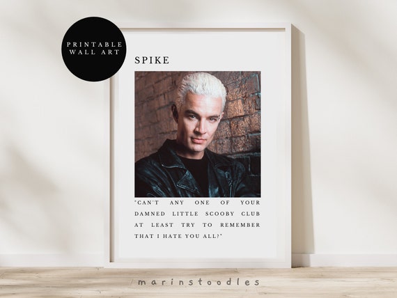 Spike Buffy The Vampire Slayer Quotes