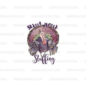 Strut Your Stuffing, Turkey, Thanksgiving, Purple, PNG DIGITAL DOWNLOAD ...