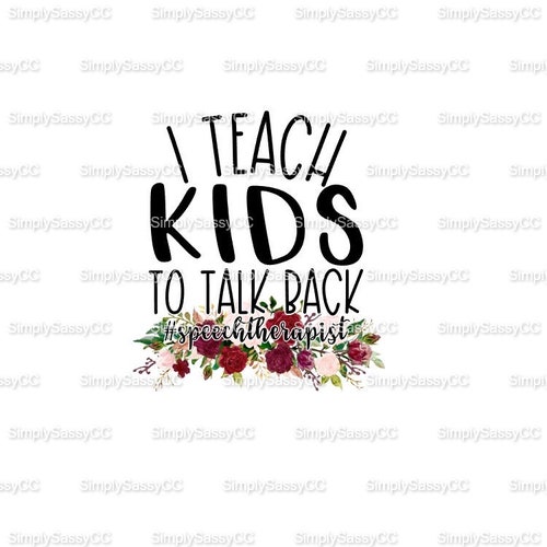 I Teach Kids to Talk Back SLP Svg Speech Language Pathologist - Etsy