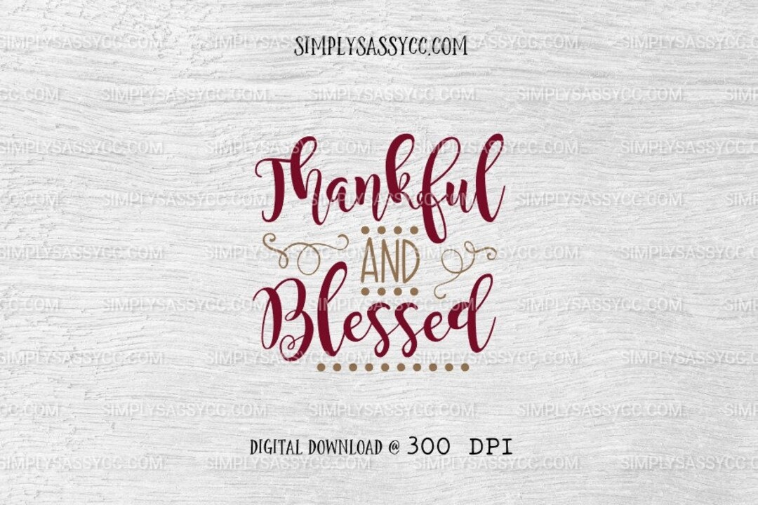 Thankful and Blessed, Red, Brown, Flourish, Dots, PNG DIGITAL DOWNLOAD ...