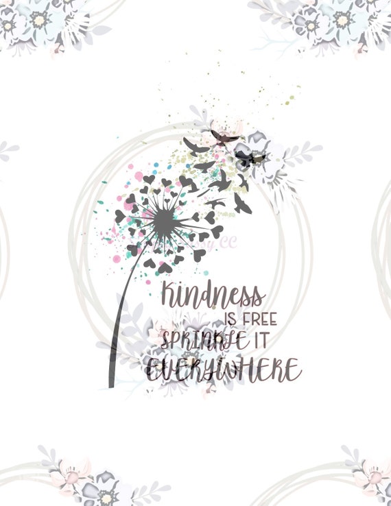 Kindness is Free Sprinkle it Everywhere PNG DIGITAL DOWNLOAD | Etsy