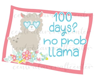 100 Days No Prob Llama PNG File Download Sublimation - Etsy