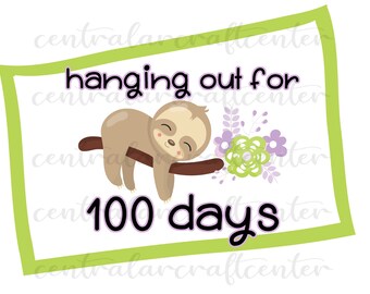 Hanging Out for 100 Days of School Sloth Pencil Teacher Students ...