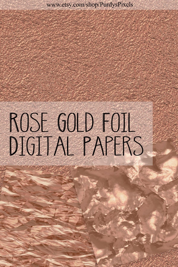 Digital Rose Gold Foil Paper Pack - 9 Seamless Metallic Rose Gold ...