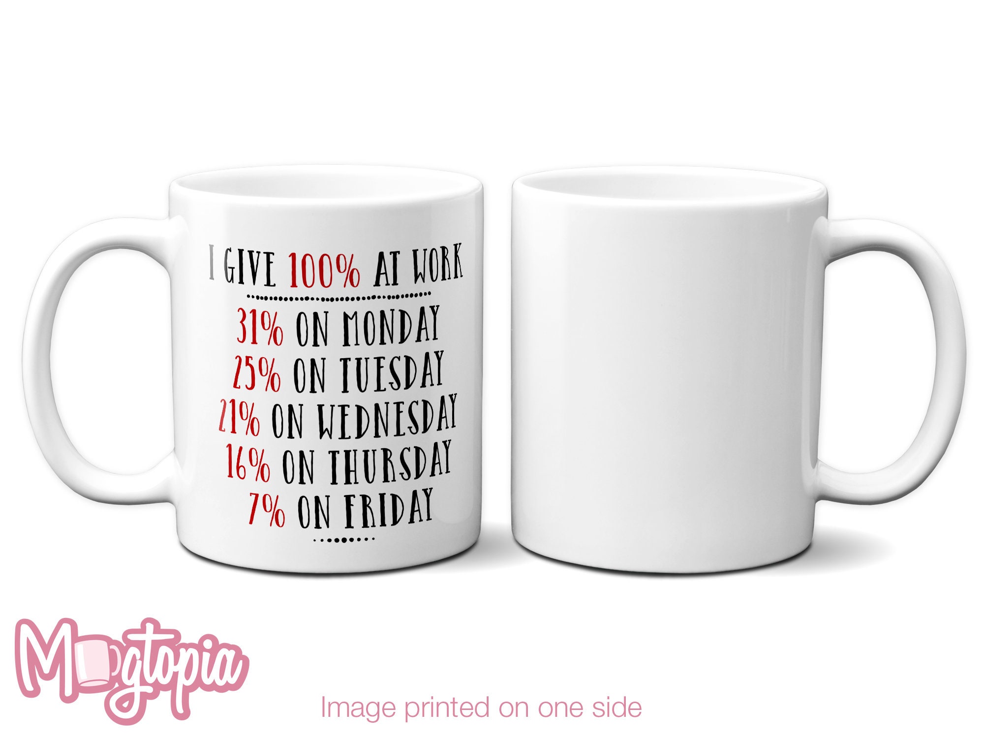 I Give 100% at Work Mug Birthday Office Friendship Work Gift - Etsy UK