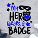 My Hero Wears A Badge Svg, Daddy Svg, Father's Day Cut Files, Dad Svg ...
