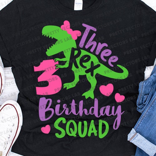 Girl Three Rex Svg Birthday Squad Svg 3rd Birthday Svg | Etsy