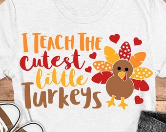 I Teach the Cutest Little Turkeys Svg Thanksgiving Svg Dxf | Etsy