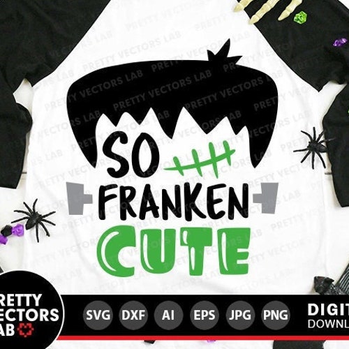 So Franken Cute Svg Halloween Svg Frankenstein Svg Monster - Etsy