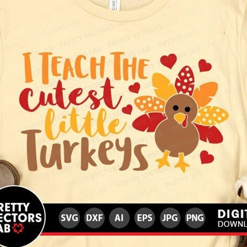 I Teach the Cutest Little Turkeys Svg Thanksgiving Teacher - Etsy