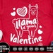 Valentine Llama Svg, Llama Be Your Valentine Svg, Valentine's Day Cut ...