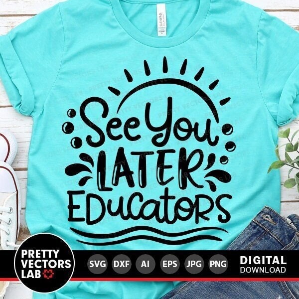 See You Later Educator Svg - Etsy