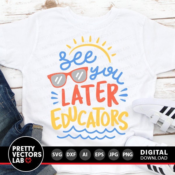 See You Later Educator Svg - Etsy