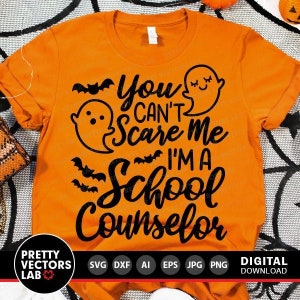 Halloween Svg, School Counselor Svg, Funny Quote Svg Dxf Eps Png ...