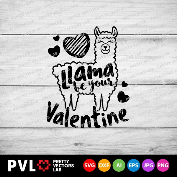 Valentine Llama Svg Llama Be Your Valentine Svg - Etsy
