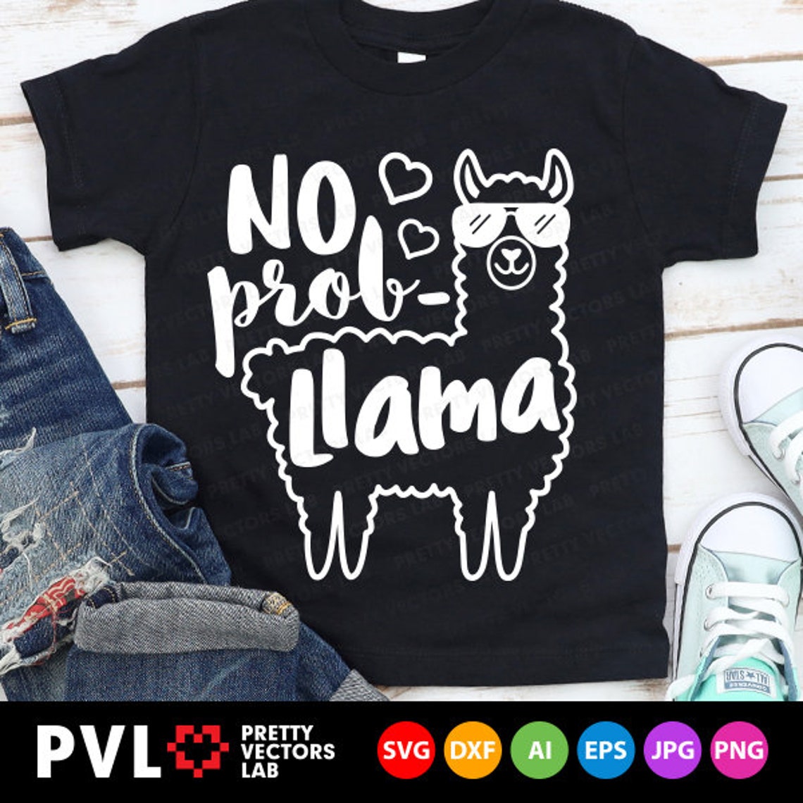 No Prob Llama Svg No Problem Llama Svg Dxf Eps Png Funny - Etsy