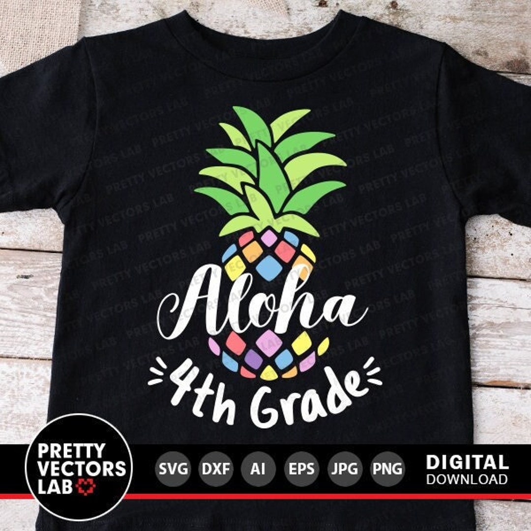 Aloha 4th Grade Svg, Back to School Svg, Fourth Grade Svg, Teacher Svg ...