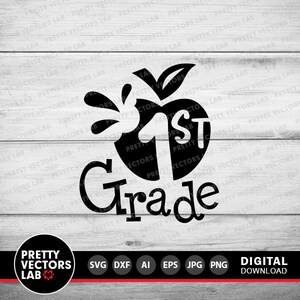 First Grade Svg, Back to School Svg, 1st Grade Svg Dxf Eps Png, Teacher ...