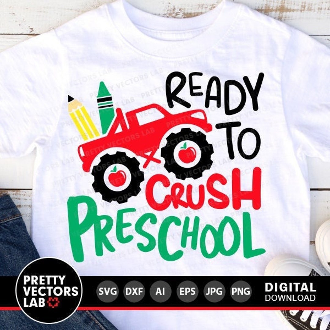 Ready to Crush Preschool Svg, Back to School Cut Files, Monster Truck ...