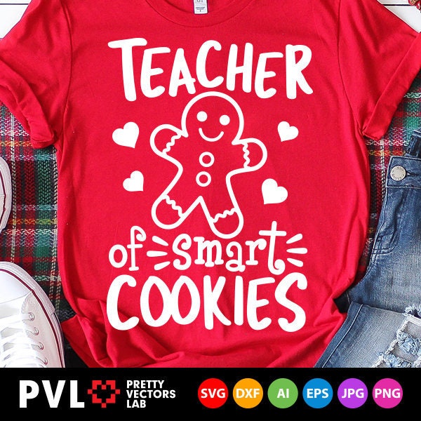 Christmas Svg Teacher of Smart Cookies Svg Gingerbread Svg | Etsy