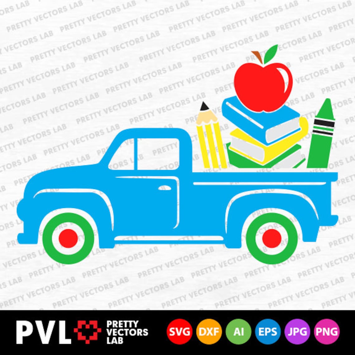 Back to School Truck Svg, School Svg, Old Truck Svg, Boys Svg, Dxf, Eps ...