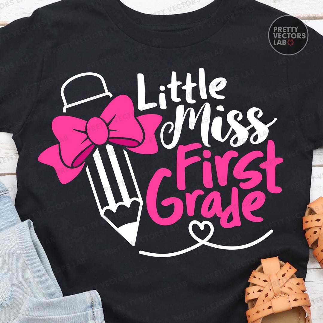 Little Miss First Grade PNG SVG, Back to School Svg, Coquette School ...