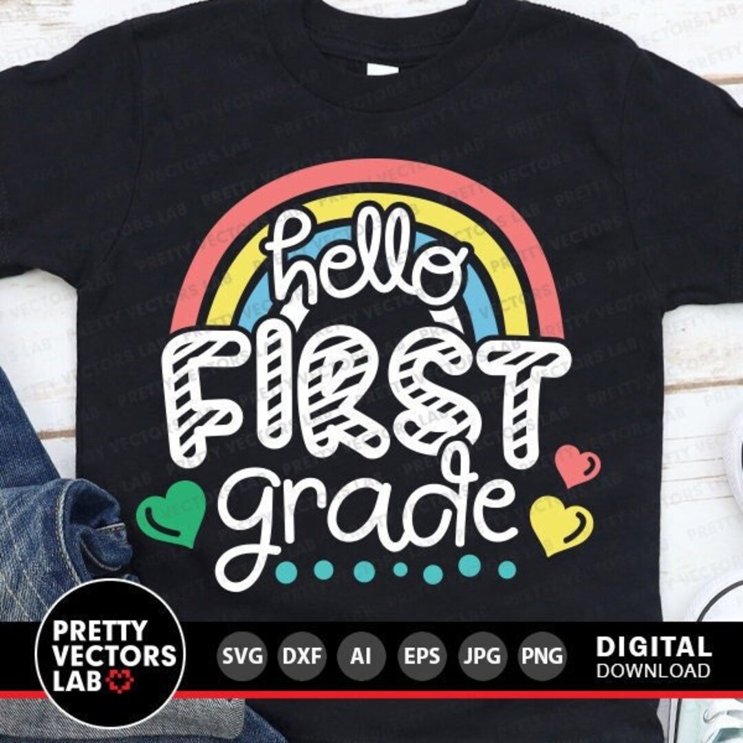 Hello First Grade Svg, Back to School Svg, 1st Grade Svg Dxf Eps Png ...