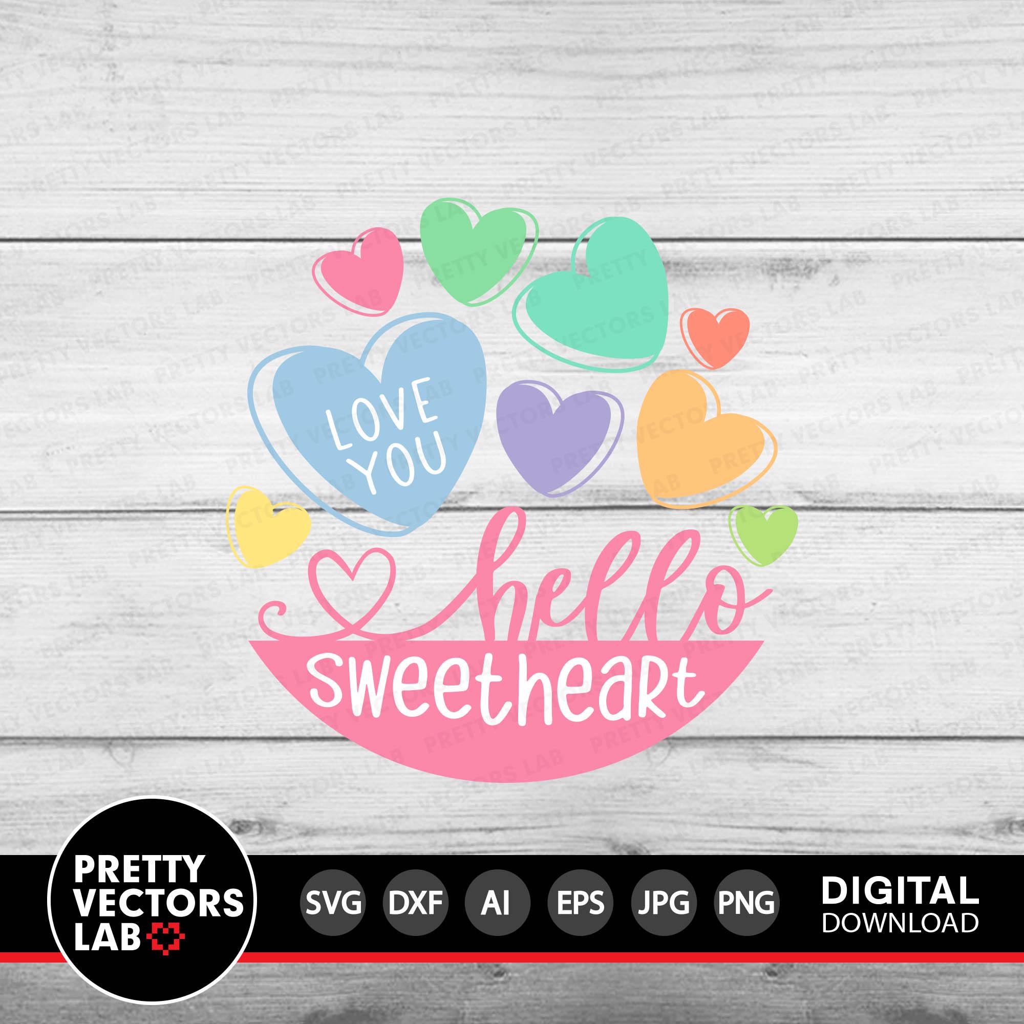 Hello Sweetheart Svg, Valentine's Day Cut File, Love Round Sign Svg Dxf ...