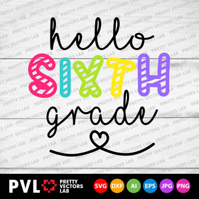 Hello Sixth Grade Svg Back To School Svg 6th Grade Svg | Etsy