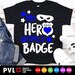 My Hero Wears A Badge Svg, Daddy Svg, Father's Day Cut Files, Dad Svg ...