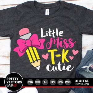 Little Miss TK Cutie Svg, Back to School Svg, 1st Day of T-K Cut Files ...